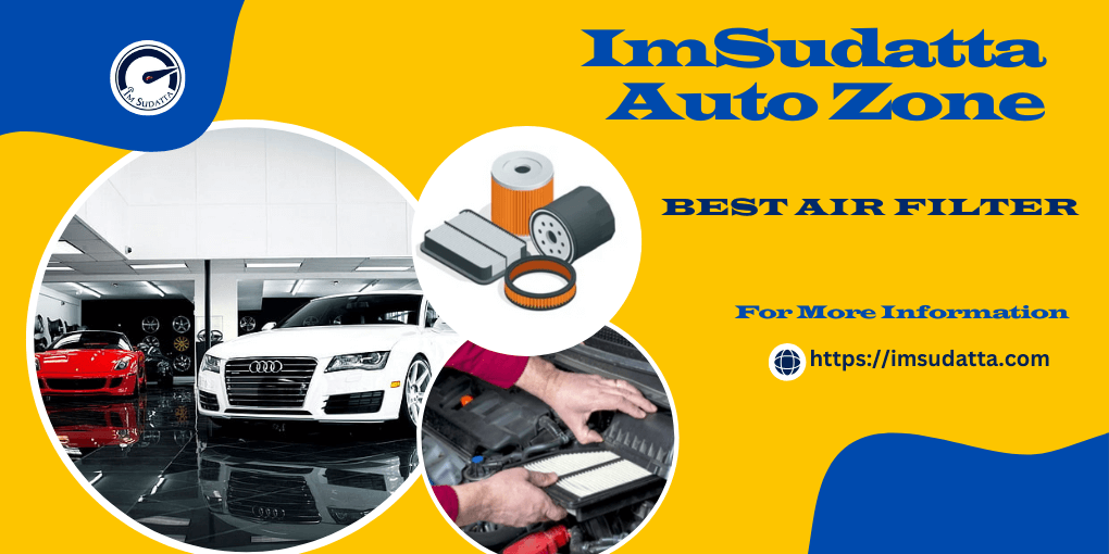 Welcome to the Ultimate Car Air Filter Upgrade! - Sudatta Tanchangya Welcome to the Ultimate Car Air Filter Upgrade! - Sudatta Tanchangya